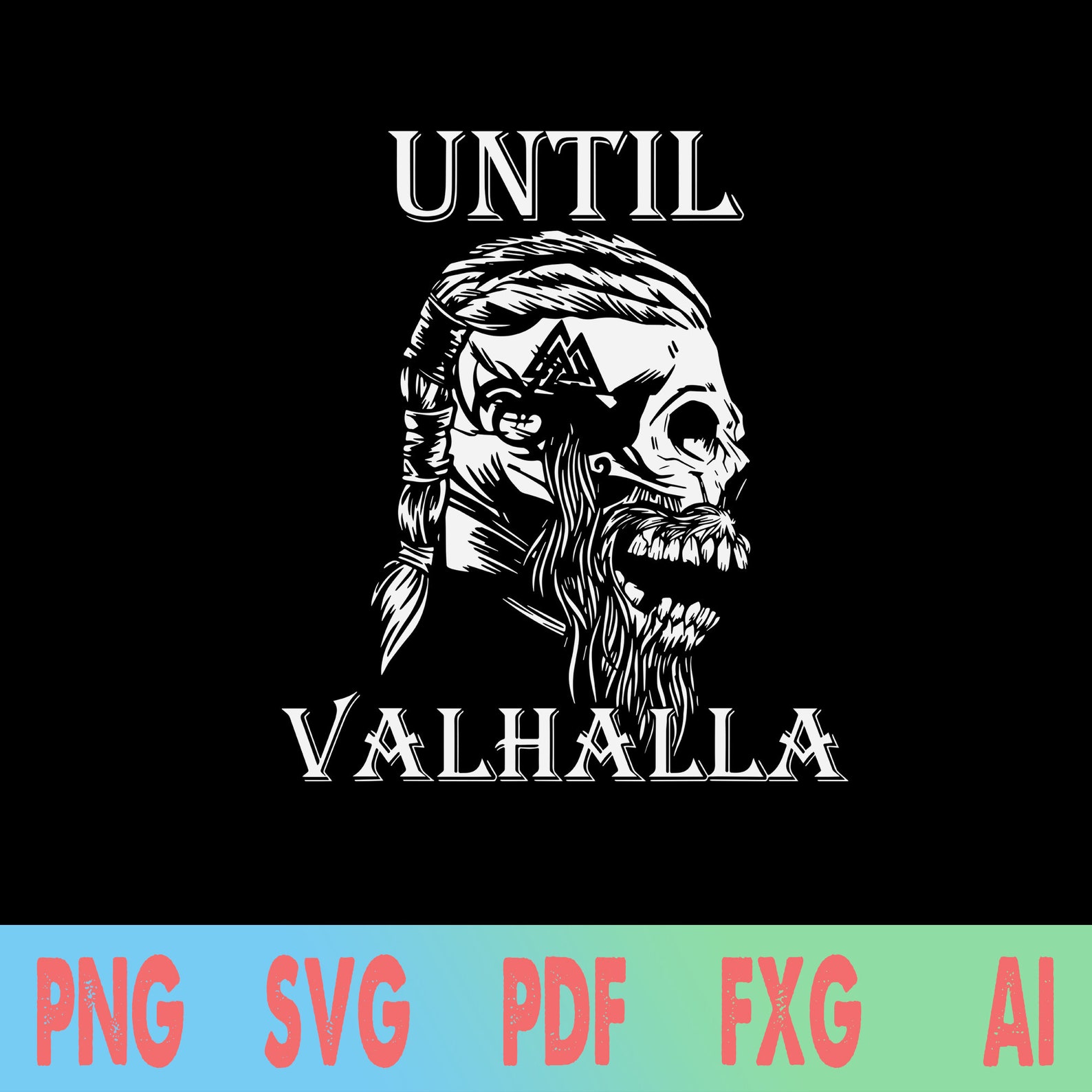 Until Valhalla Viking svg Odin Ragnar Thor Nordic svg viking | Etsy
