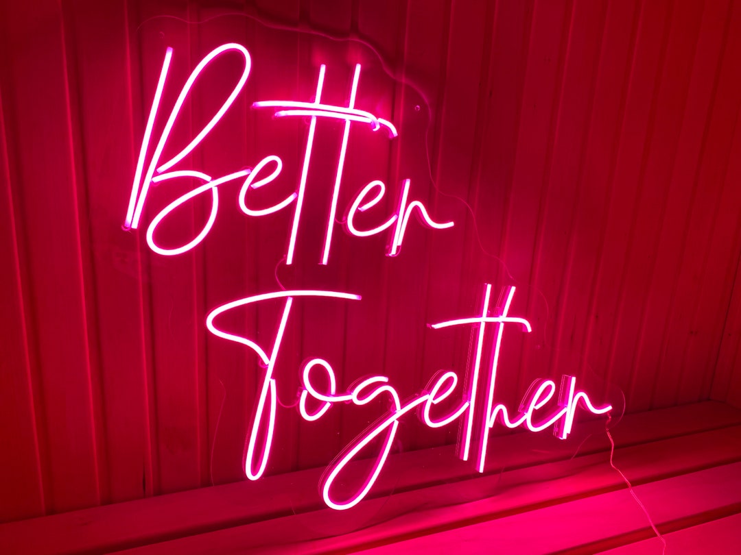 Neon Sign Better Together LED Custom – Decor for Wedding, Wall Decor ...