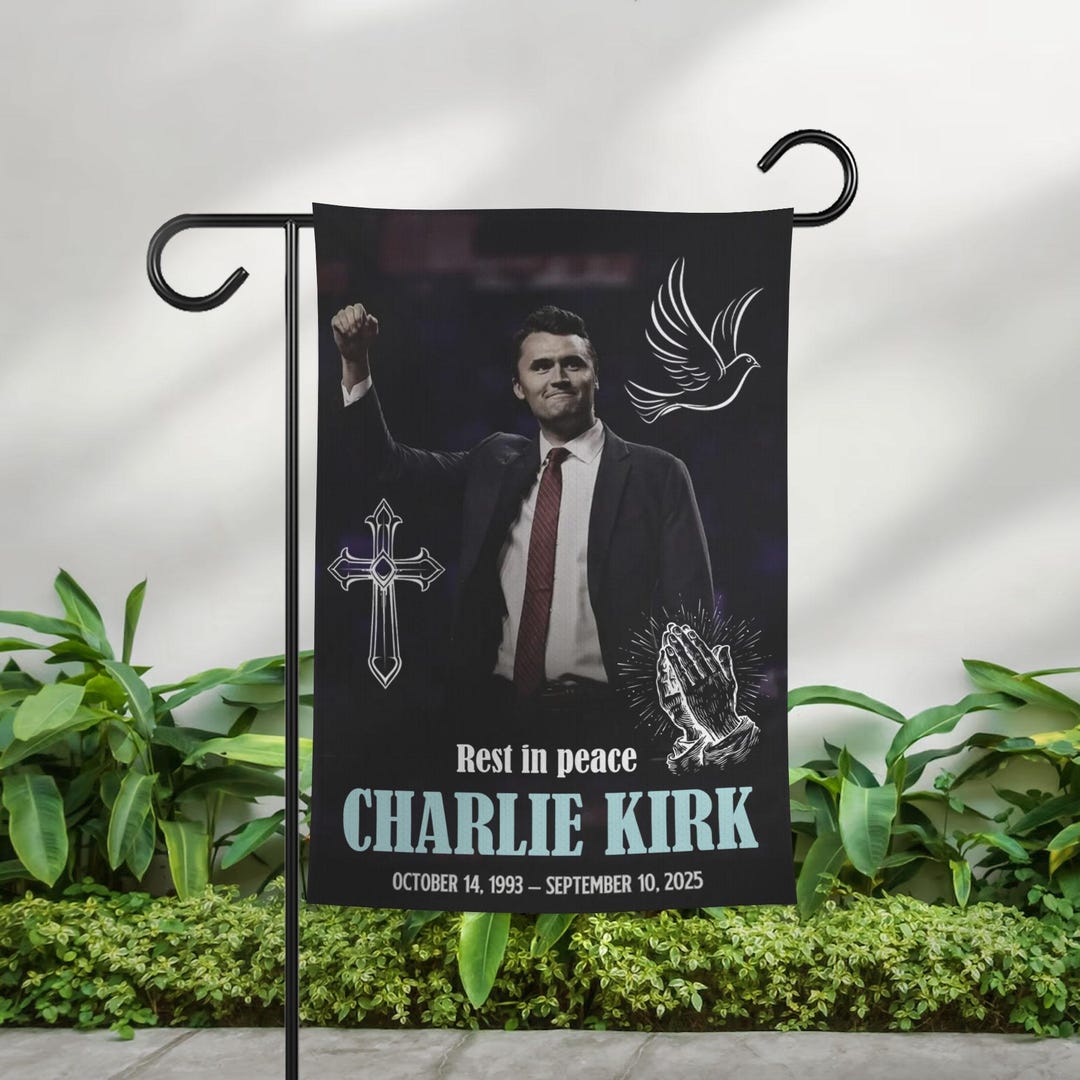 Rest in Peace Charlie Kirk October 14, 1993 – September 10, 2025 Garden ...