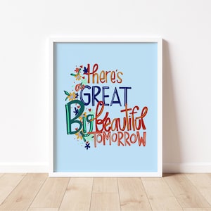 There's a Great Big Beautiful Tomorrow Wall Art Digital Download Quote ...