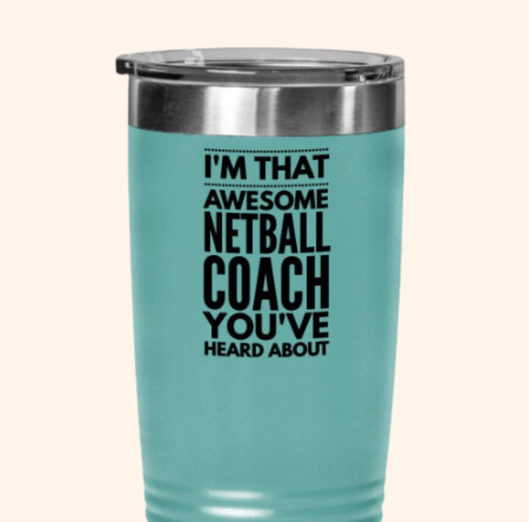 Netball Coach Gift, Insulated Tumbler for Netball Coach, Netball ...