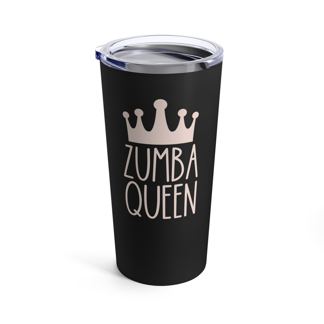 Exercise Drinks Tumbler, Zumba Queen Tumblers 20oz, Fitness Class ...