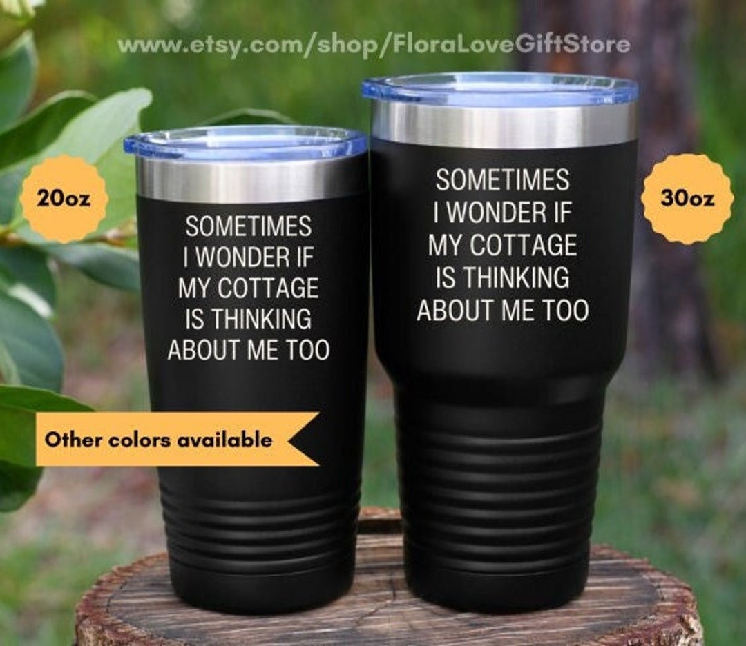 Funny Cottage Gift Idea for Cottage Owner Tumbler for the Cottage ...