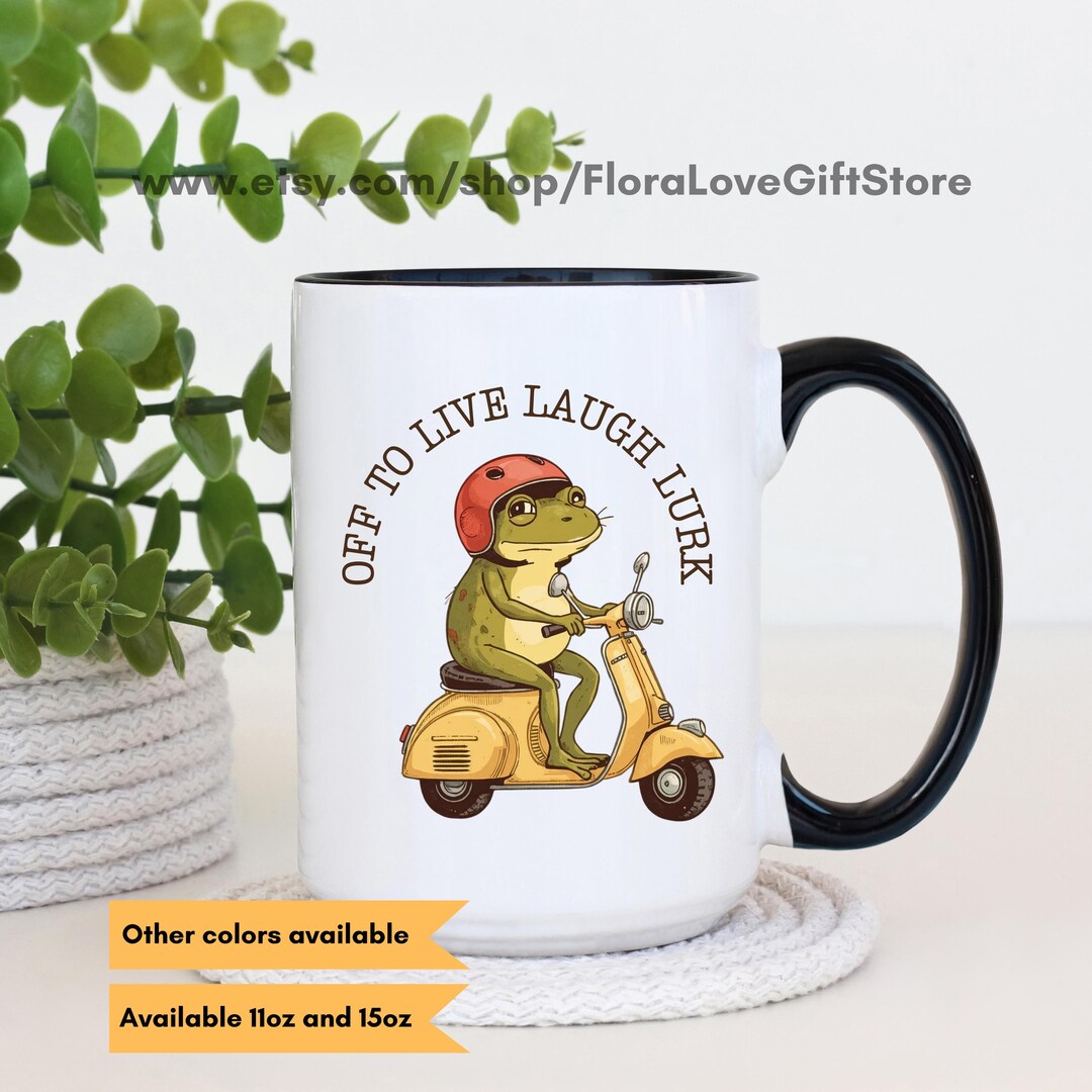 Off to Live Laugh Lurk Frog on Scooter Mug | Accent Coffee Mug - Etsy