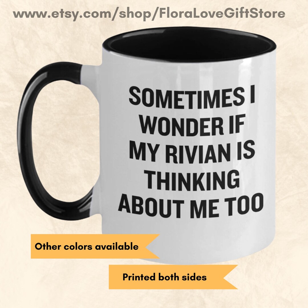 Rivian Coffee Cup, Funny Gift for Rivian Owner, Electrical Car Driver ...