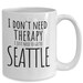 Seattle Coffee Mug Love Seattle Gift Dreaming of Seattle Moving to ...