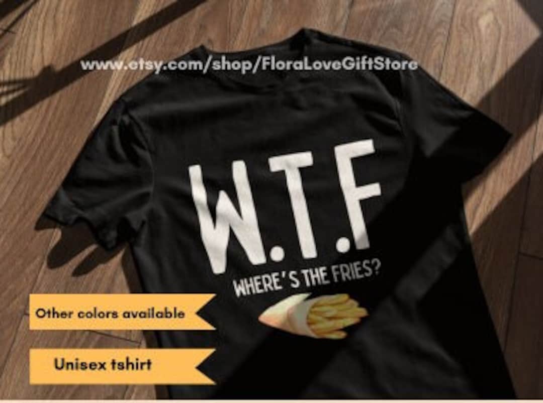 Funny French Fries Tshirt for Fast Food Lover French Fries Shirt for ...