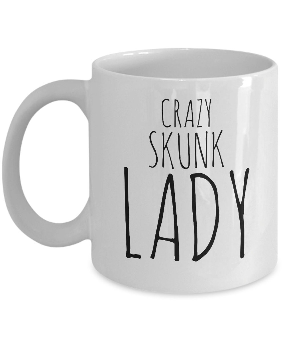 Skunk mug Crazy skunk lady mug Coffee cup for skunk loving | Etsy
