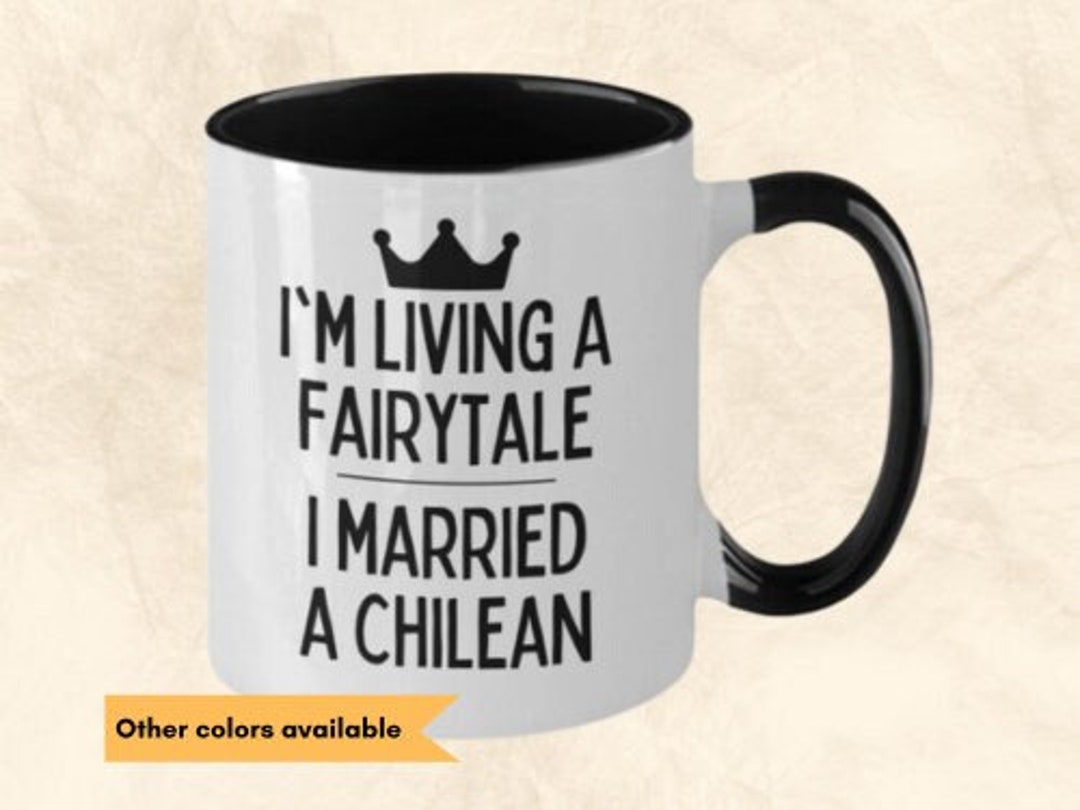 Chilean Mug Chile Born Husband Chilean Gift Wife From Chile Born in ...