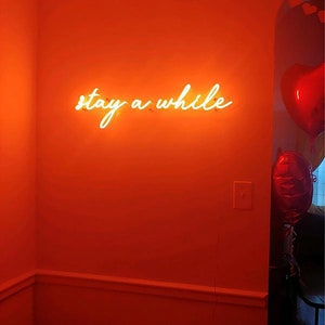 Stay a While Neon Sign Custom Neon Sign Neon Sign Bar - Etsy