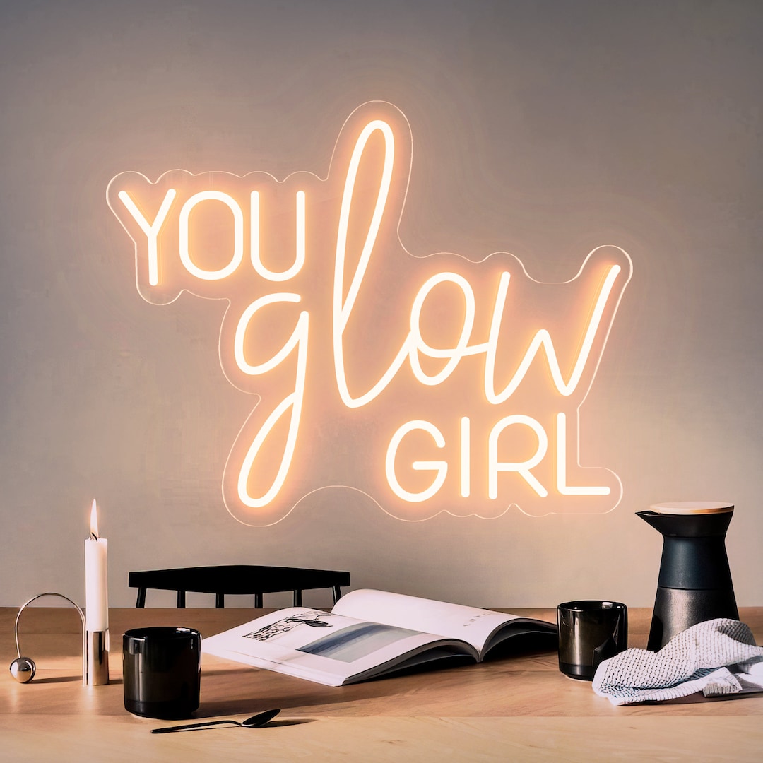 You Glow Girl Neon Sign,neon Light Bedroom Deocr,girl's Room Light Sign ...