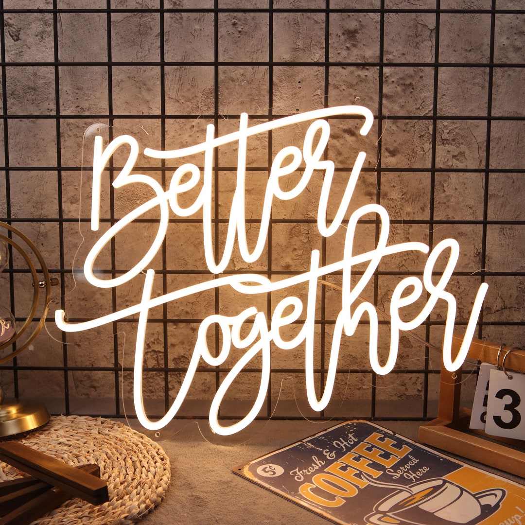 Better Together Led Neon Light,better Together Light up Sign ...