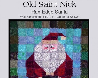 Old Saint Nick Rag Edge Santa Quilt Pattern, From Saginaw Street Quilts ...