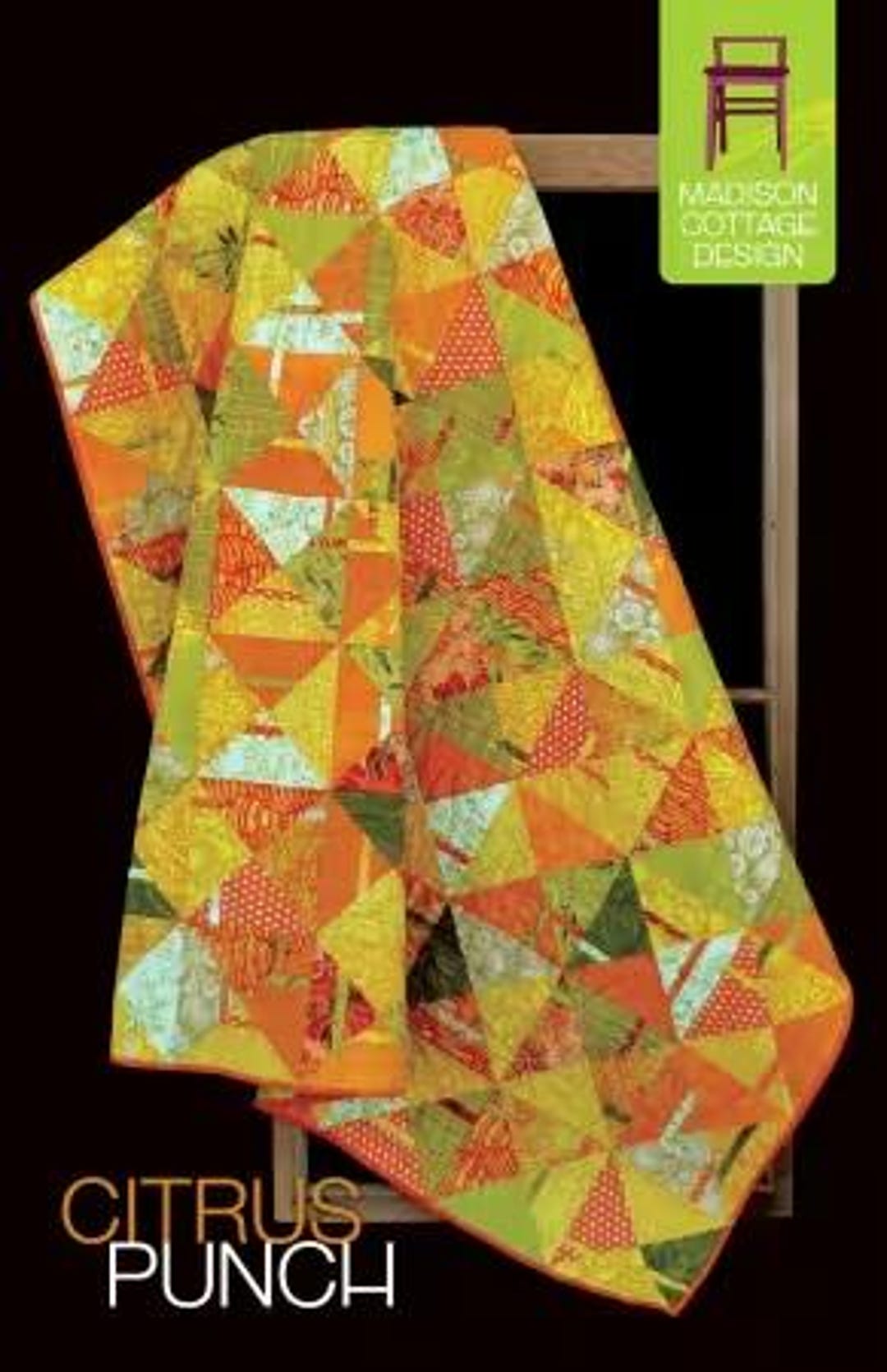 Citrus Punch - Quilt Pattern - From Madison Cottage Design - by Kenna ...