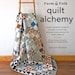Farm and Folk Quilt Alchemy Book – Natural Dyeing and Heirloom Quilts ...