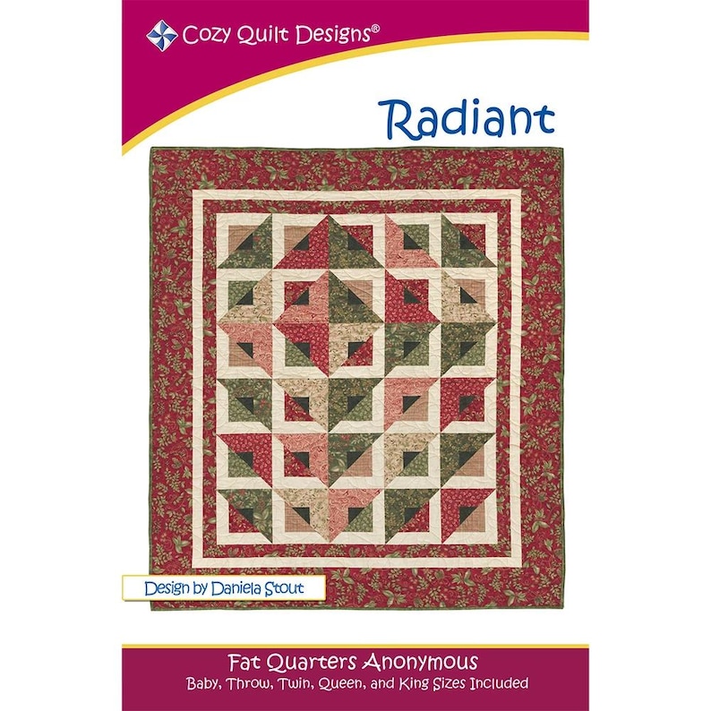 Radiant Quilt Pattern, A Fat Quarters Anonymous by Cozy Quilt Designs ...