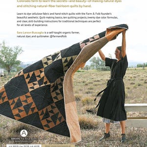 Farm & Folk Quilt Alchemy- Guide to Natural Dyeing and Making Heirloom ...