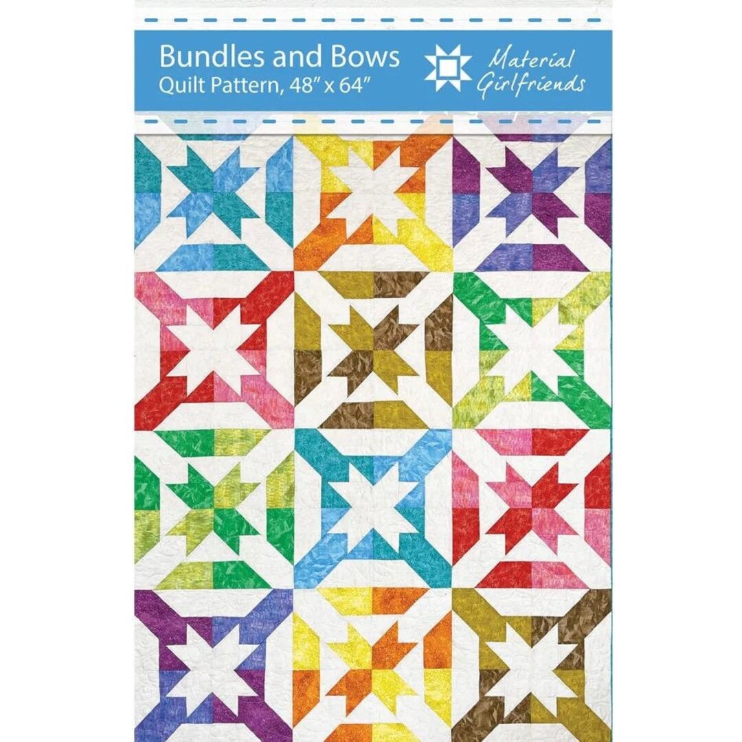 Bundles and Bows Quilt Pattern, by Material Girlfriends,15 Different ...