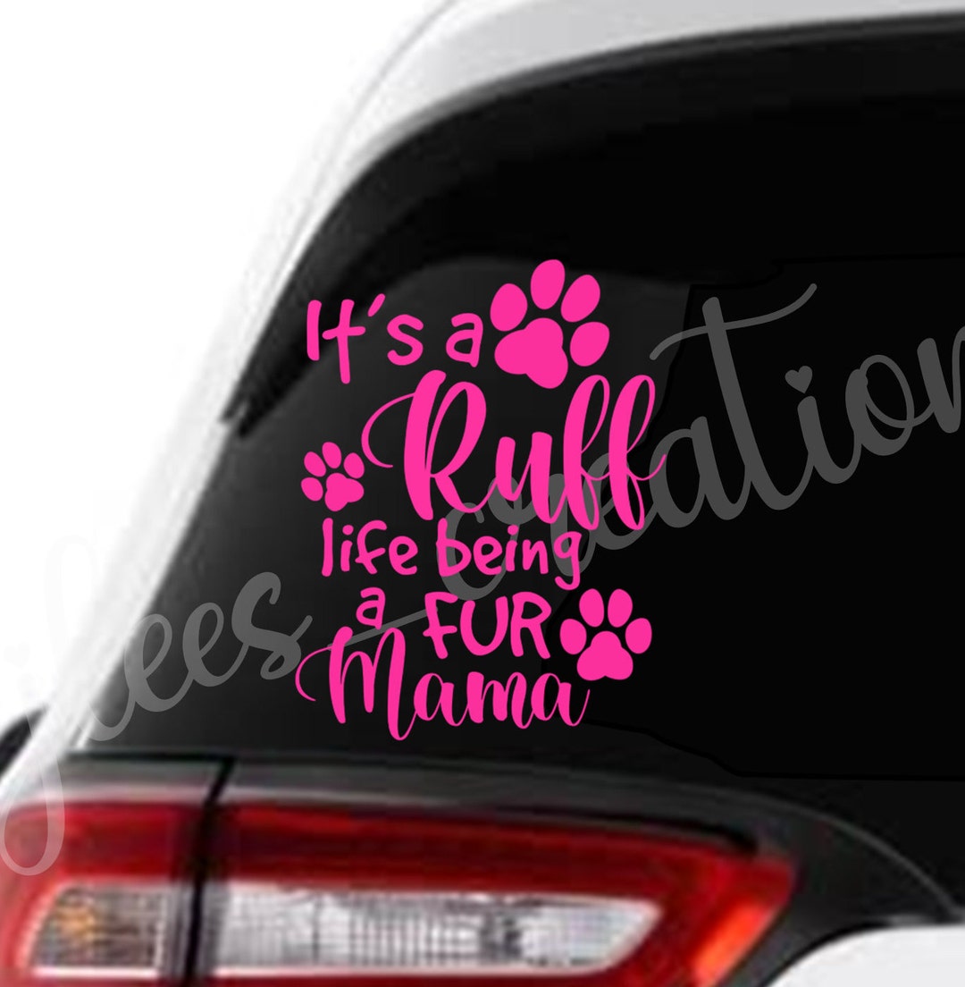 Ruff Life Car Sticker, Car Vinyl Decal, Car Decal, Dog Decals, Handmade ...