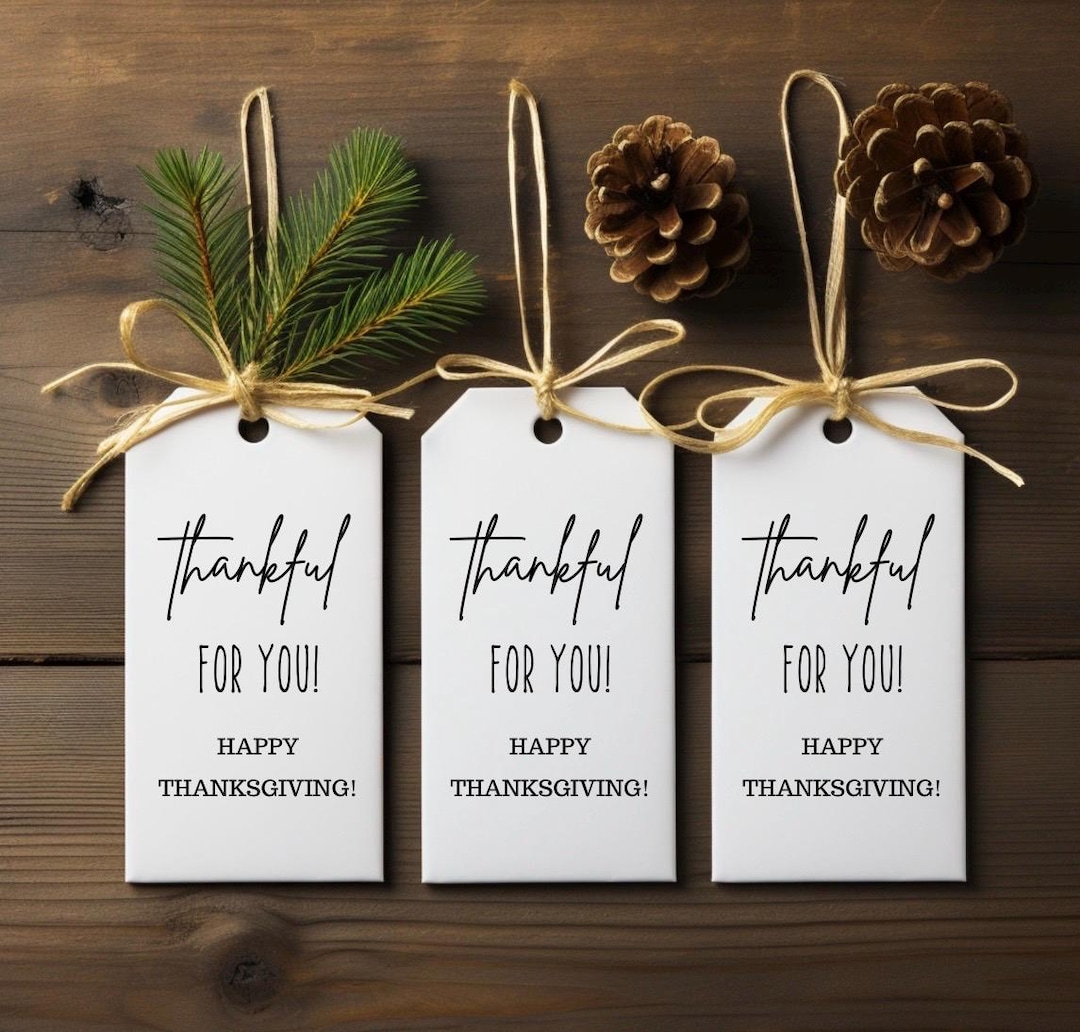 Thankful for You, Thanksgiving Tags, Thankful Tags, Thank You, Thanks ...