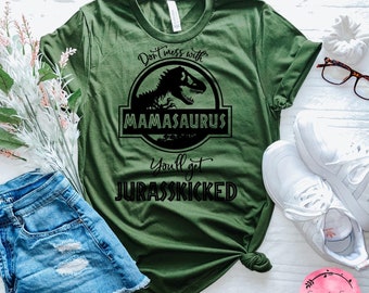 Mamasaurus Shirt Don't Mess With Mamasaurus You'll - Etsy