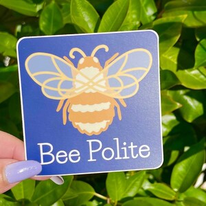 Bee Polite Sticker, Manners Sticker, Laptop Decal, Polite Sticker - Etsy