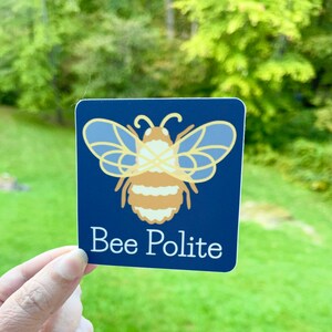 Bee Polite Sticker, Manners Sticker, Laptop Decal, Polite Sticker - Etsy