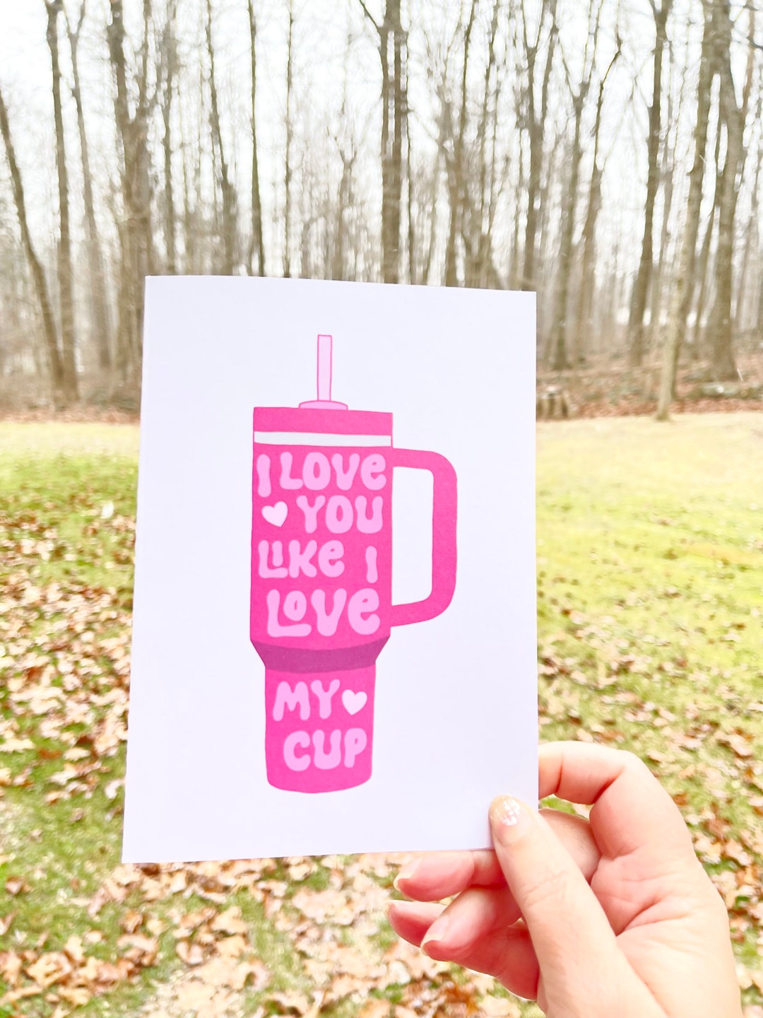 I Love You Like I Love My Cup Valentine Card, Stanley Style Cup ...