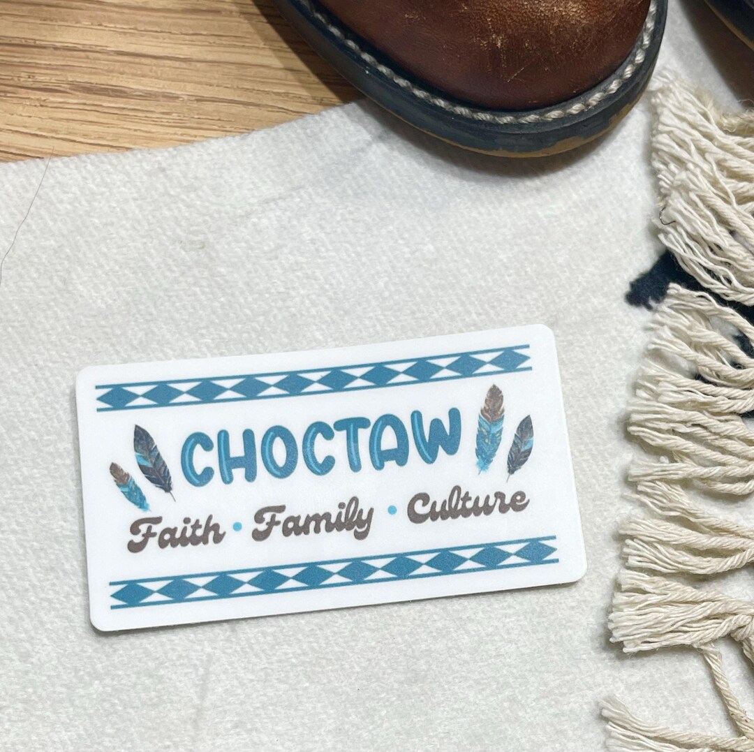 Choctaw Faith Family Culture Sticker With Feathers, Choctaw Nation Hand ...