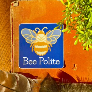 Bee Polite Sticker, Manners Sticker, Laptop Decal, Polite Sticker - Etsy
