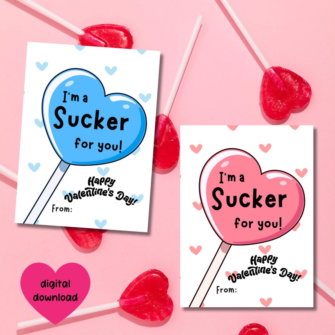 I'm a Sucker for You Valentine Card Printable - Printable Lollipop ...