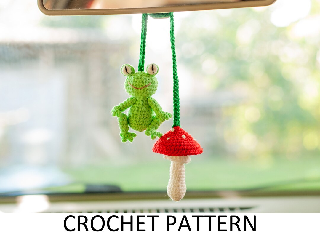 Frog and Mushroom Crochet Pattern. Crochet Car Hanger. Crochet Car ...