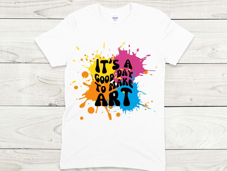It's a Good Day to Make Art PNG File, Art Lover Gift (digital Download ...