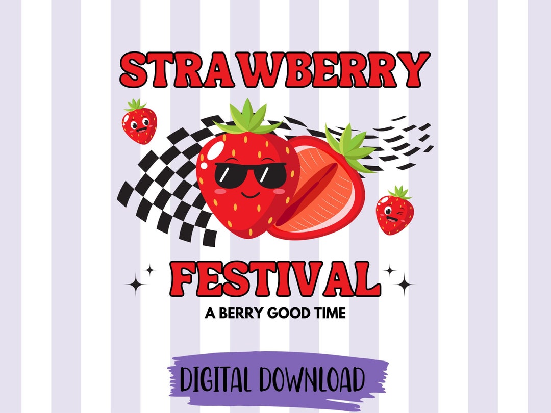 Strawberry Festival Png Strawberry Strawberries Summer Fun Summer ...