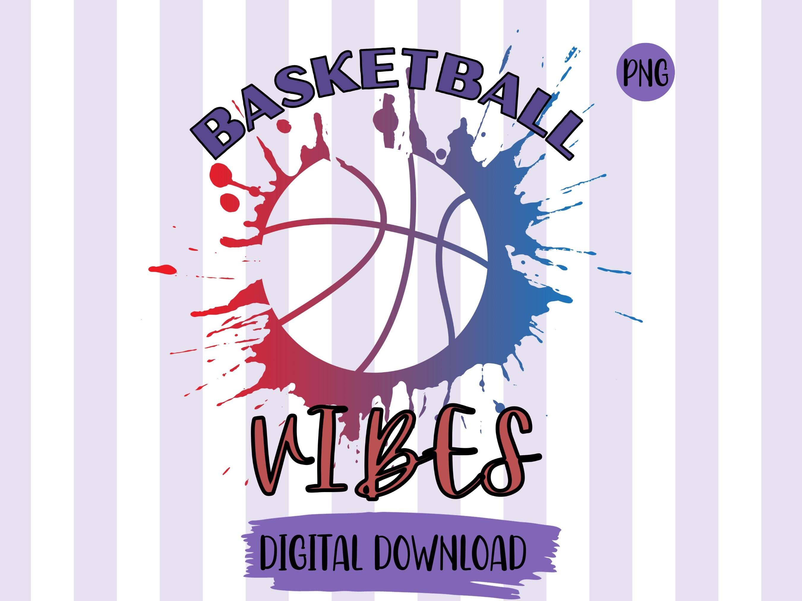 Basketball Vibes Png Basketball Png Basketball Design Basketball Love ...