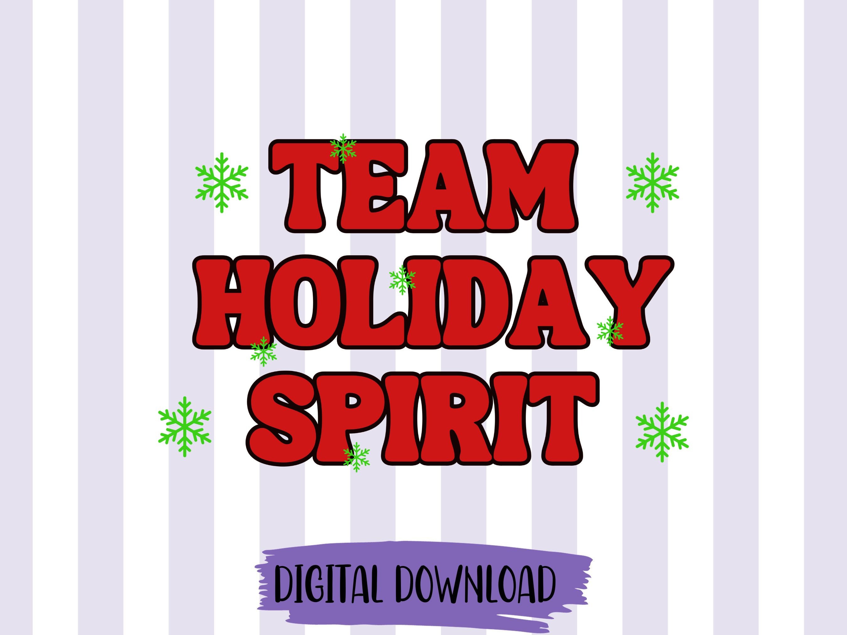 Team Holiday Spirit Png Christmas Png Holiday Spirit Png Team Spirit ...