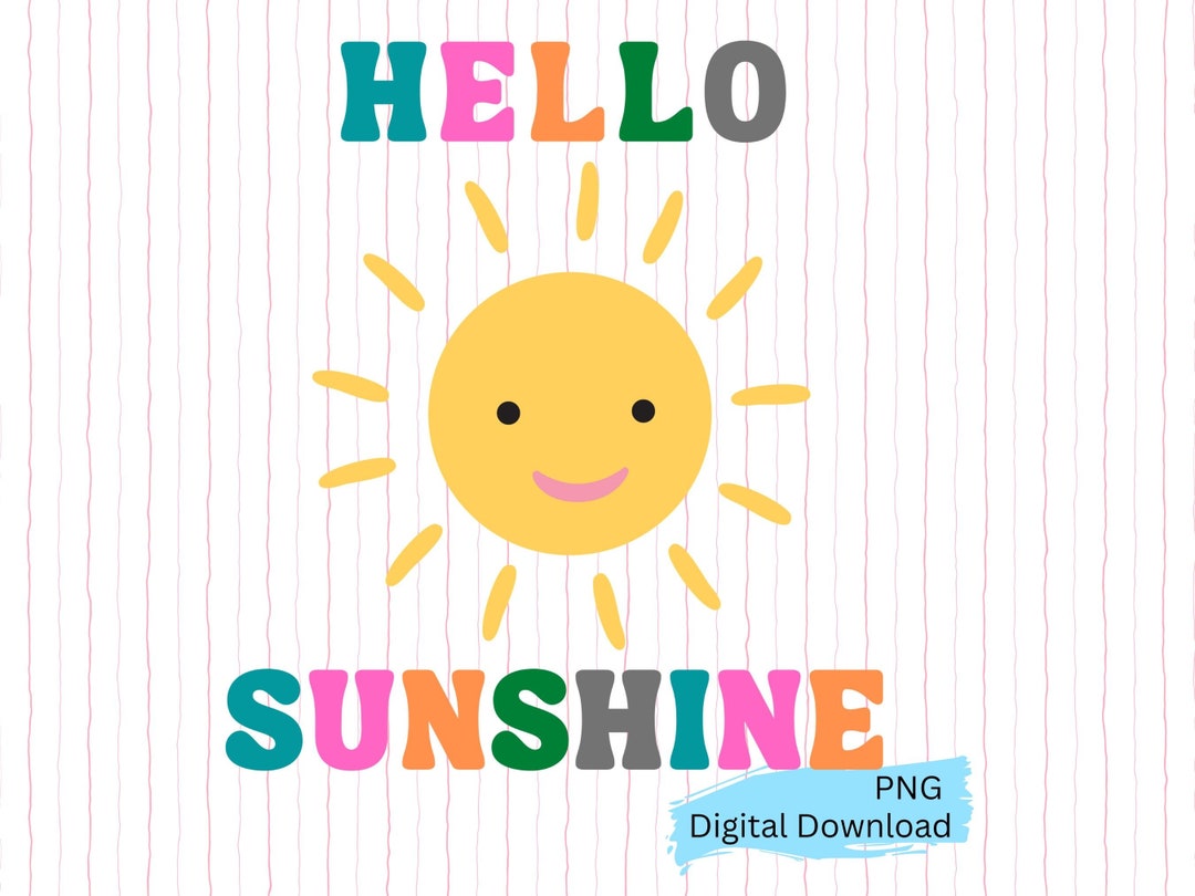 Hello Sunshine Png Summer Png Sun Png Vacation Png - Etsy