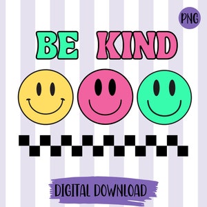 Be Kind Png Kindness Png Retro Png Smiley Png Smiley Faces Png ...