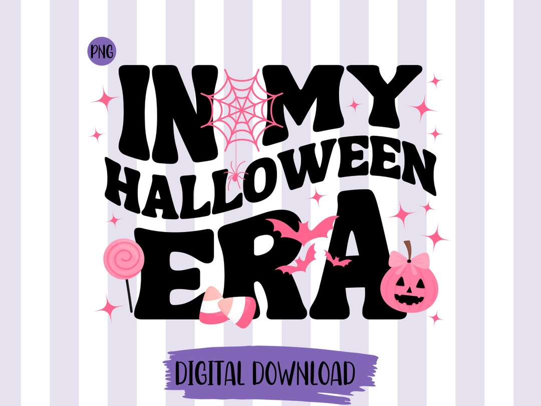 In My Halloween Era Png Halloween Png Halloween Era Png Pink Halloween ...