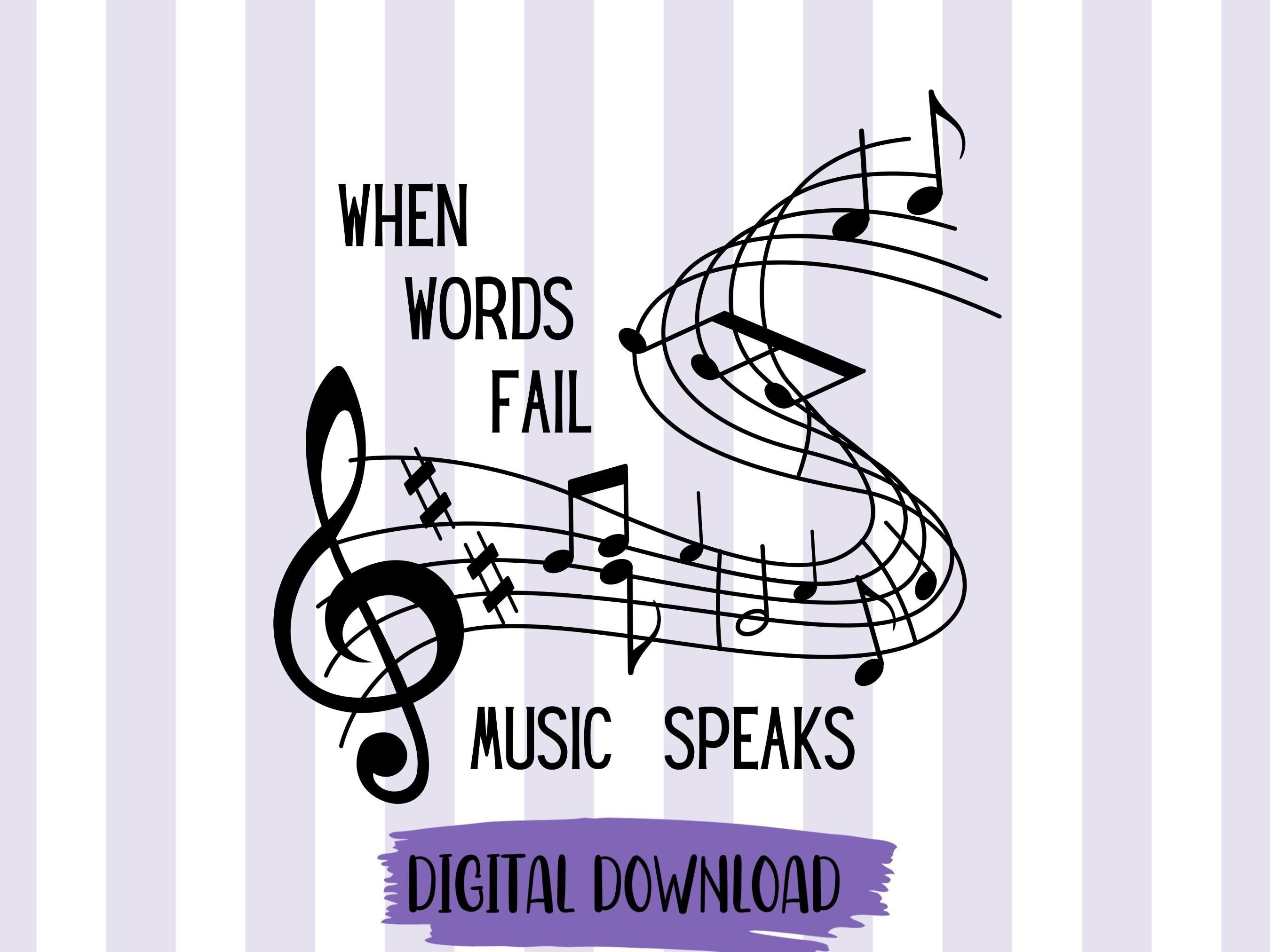 When Words Fail Music Speaks Png Music Notes Musical Notes Music ...