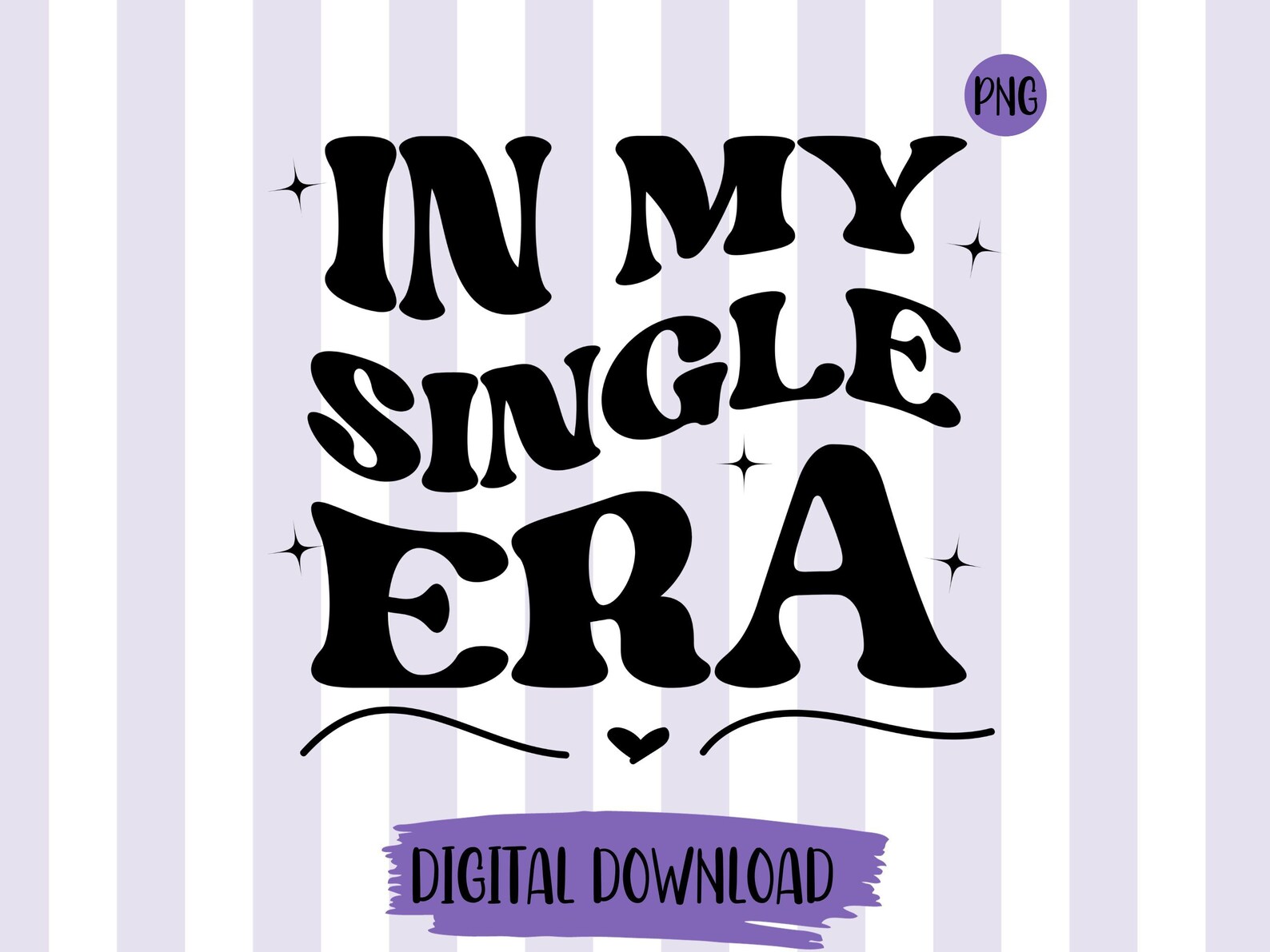 In My Single Era Png Single Era Png Self Love Png Wavy Letters Png ...