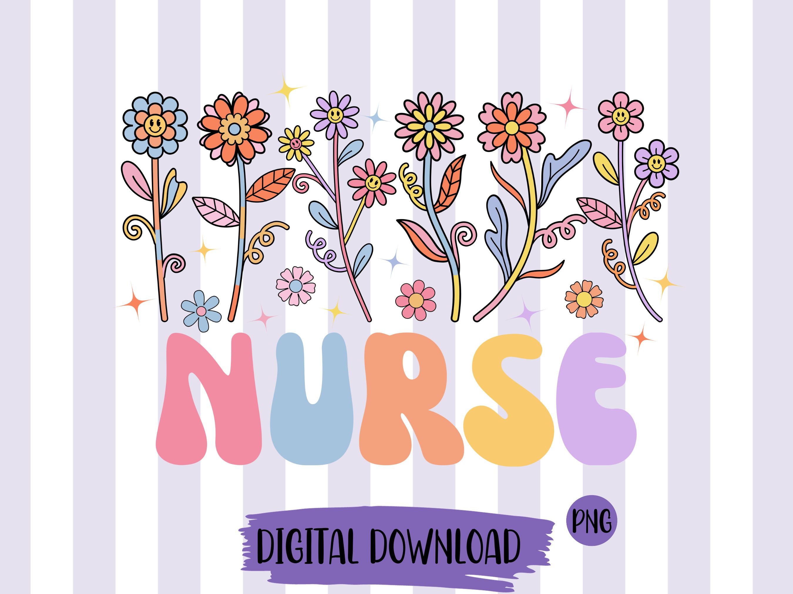 Nurse Png Nurse Life Png Nursing Png Retro Nurse Png Retro Flowers ...