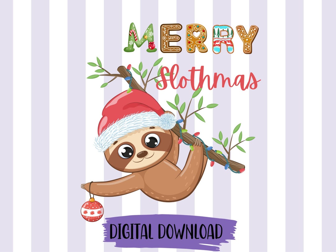 Merry Slothmas Png Merry Christmas Png Christmas Sloth Baby Sloth Cute ...