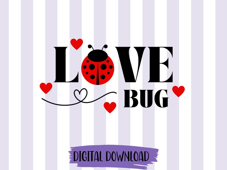 Love Bug Svg Ladybug Png Xoxo Png Girl's Svg Valentine's Day Png Love ...