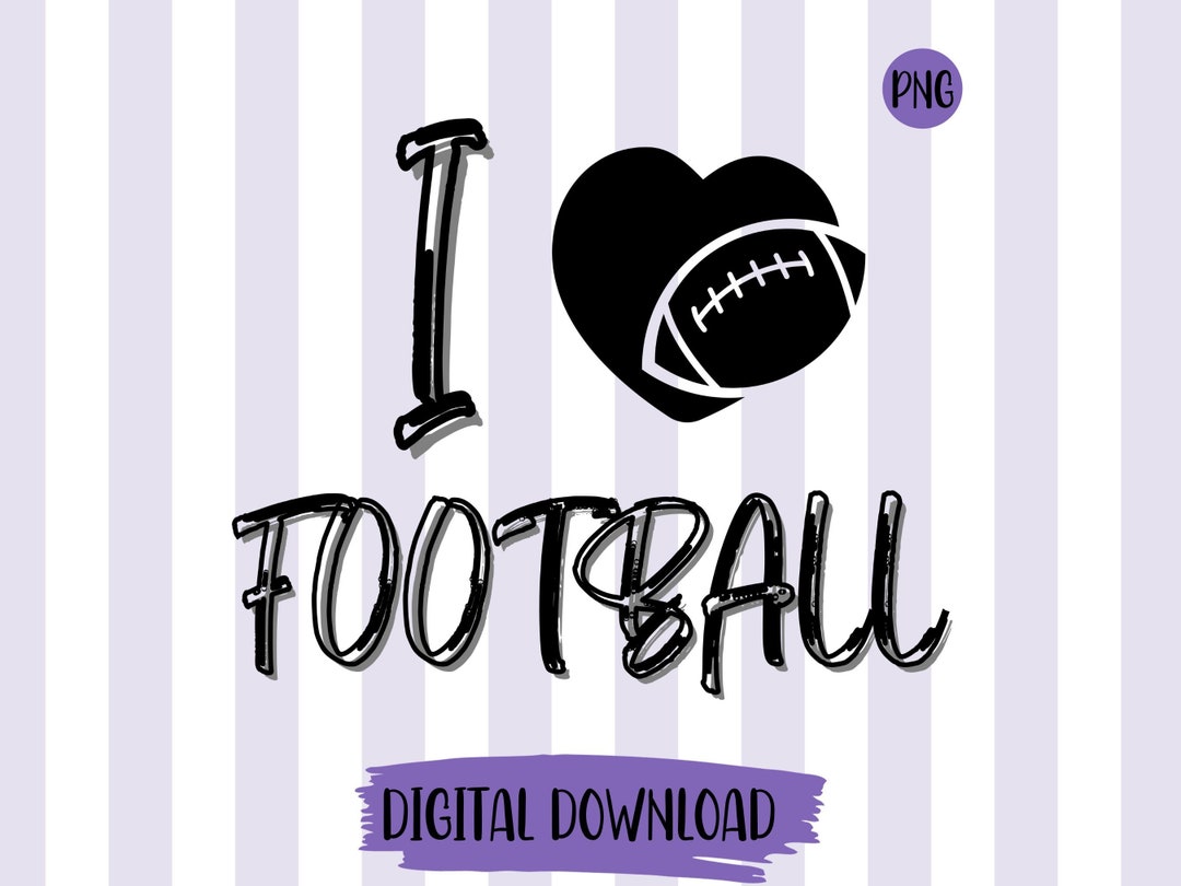 I Love Football Png Football Png Football Love Png Love Football Png ...