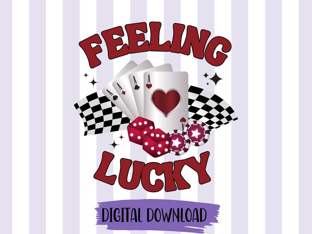 Feeling Lucky Png Casino Vegas Lucky Gambling Shirt Design Cards Poker ...