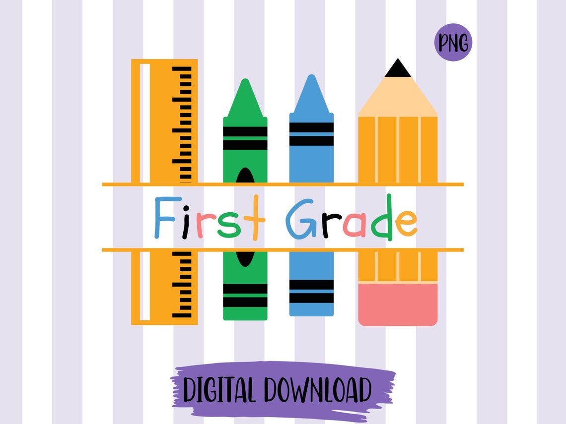 First Grade Png School Png Back to School Png First Day of School Png ...