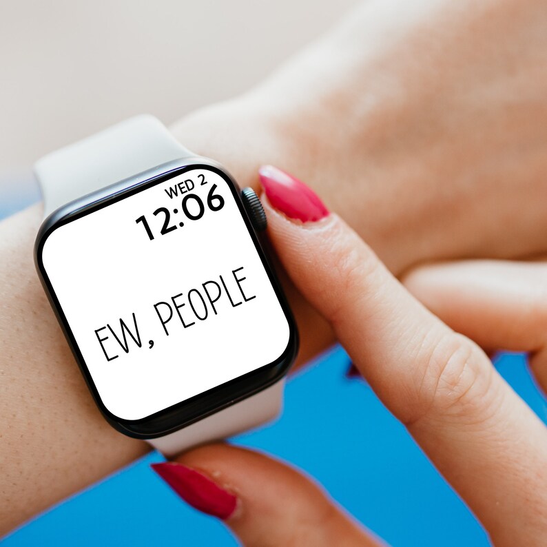 Ew, People Apple Watch Wallpaper, Cellphone Wallpaper, iPhone Wallpaper ...