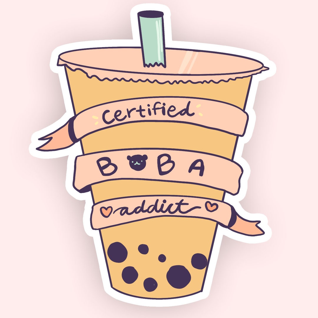 Large 4in. Certified Boba Addict Sticker - Etsy