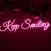 Custom Neon Sign Keep Smiling Neon Sign Wedding Neon Sign Customized ...